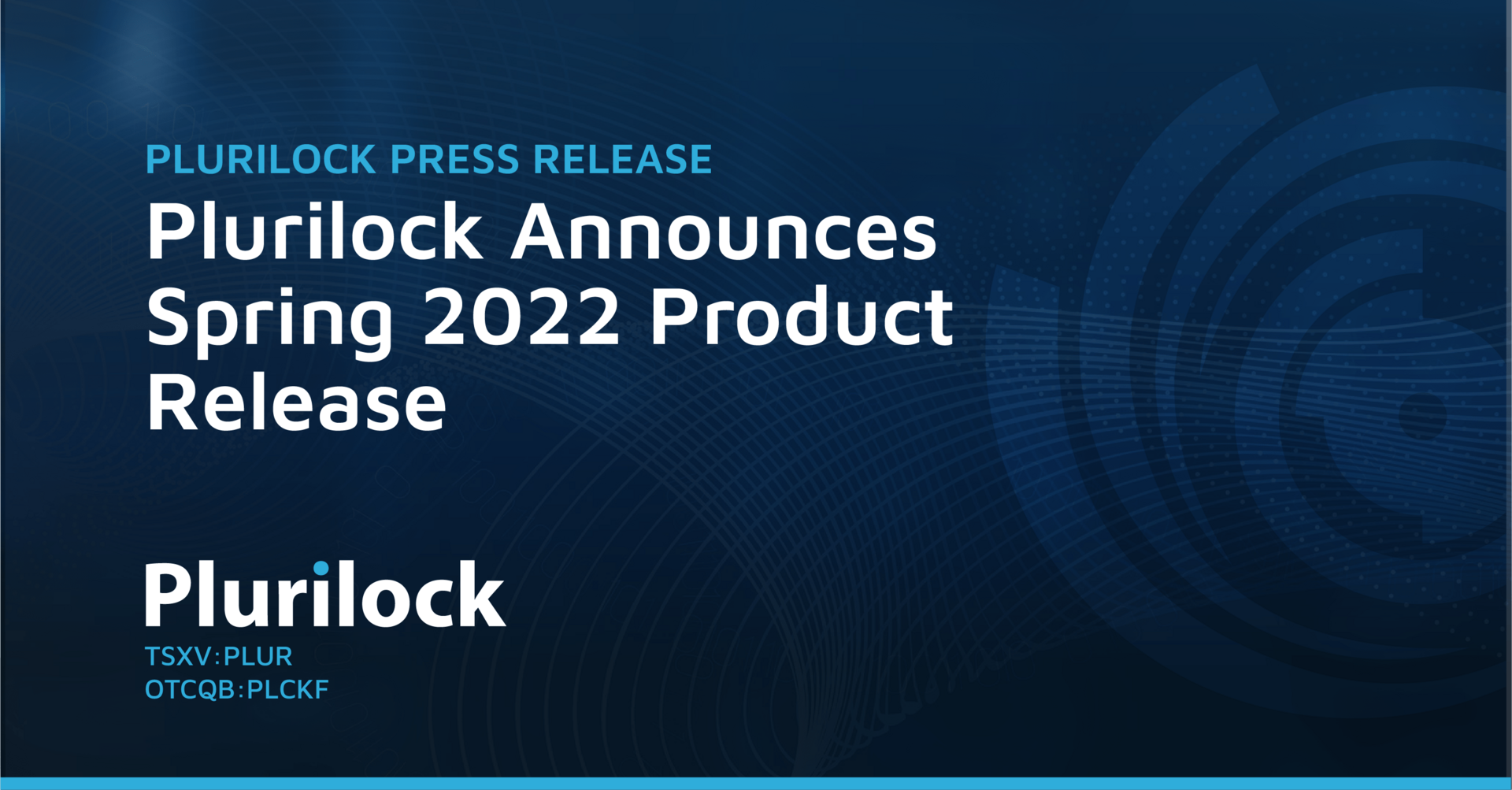 Plurilock Announces Spring 2022 Product Release - Plurilock