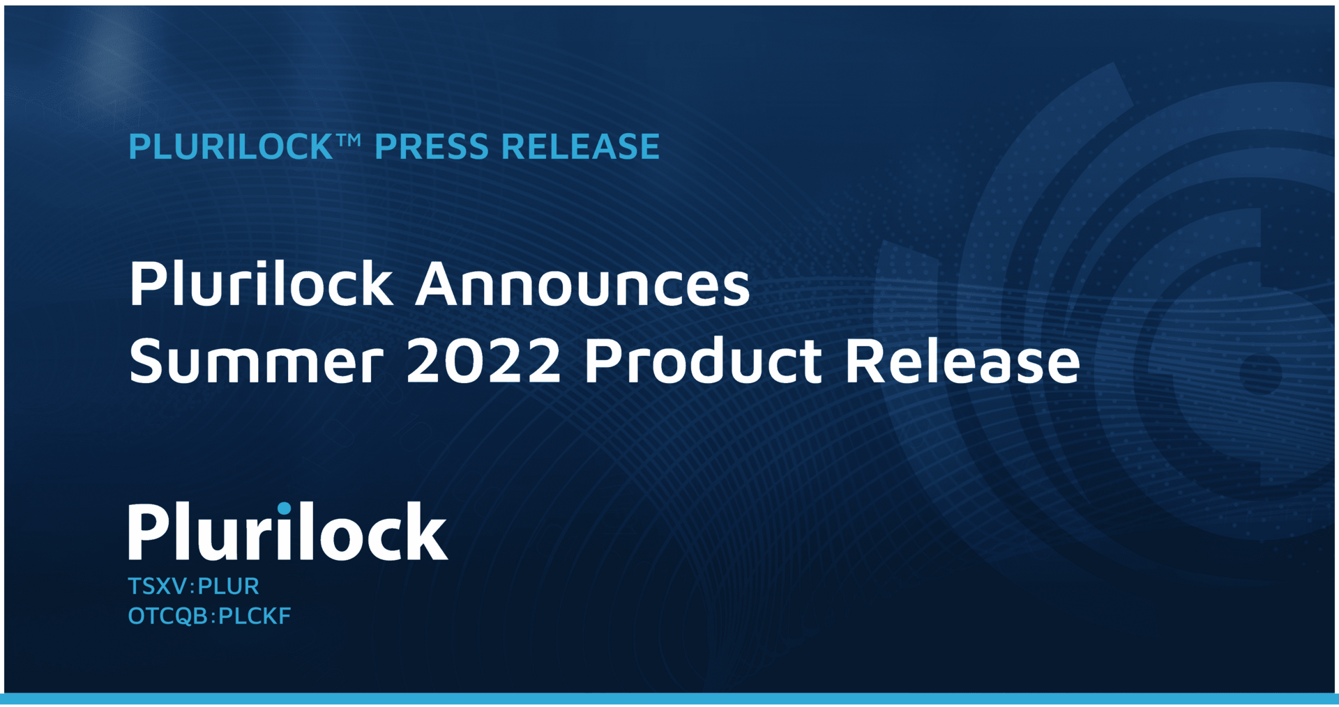 Plurilock Announces Summer 2022 Product Release - Plurilock