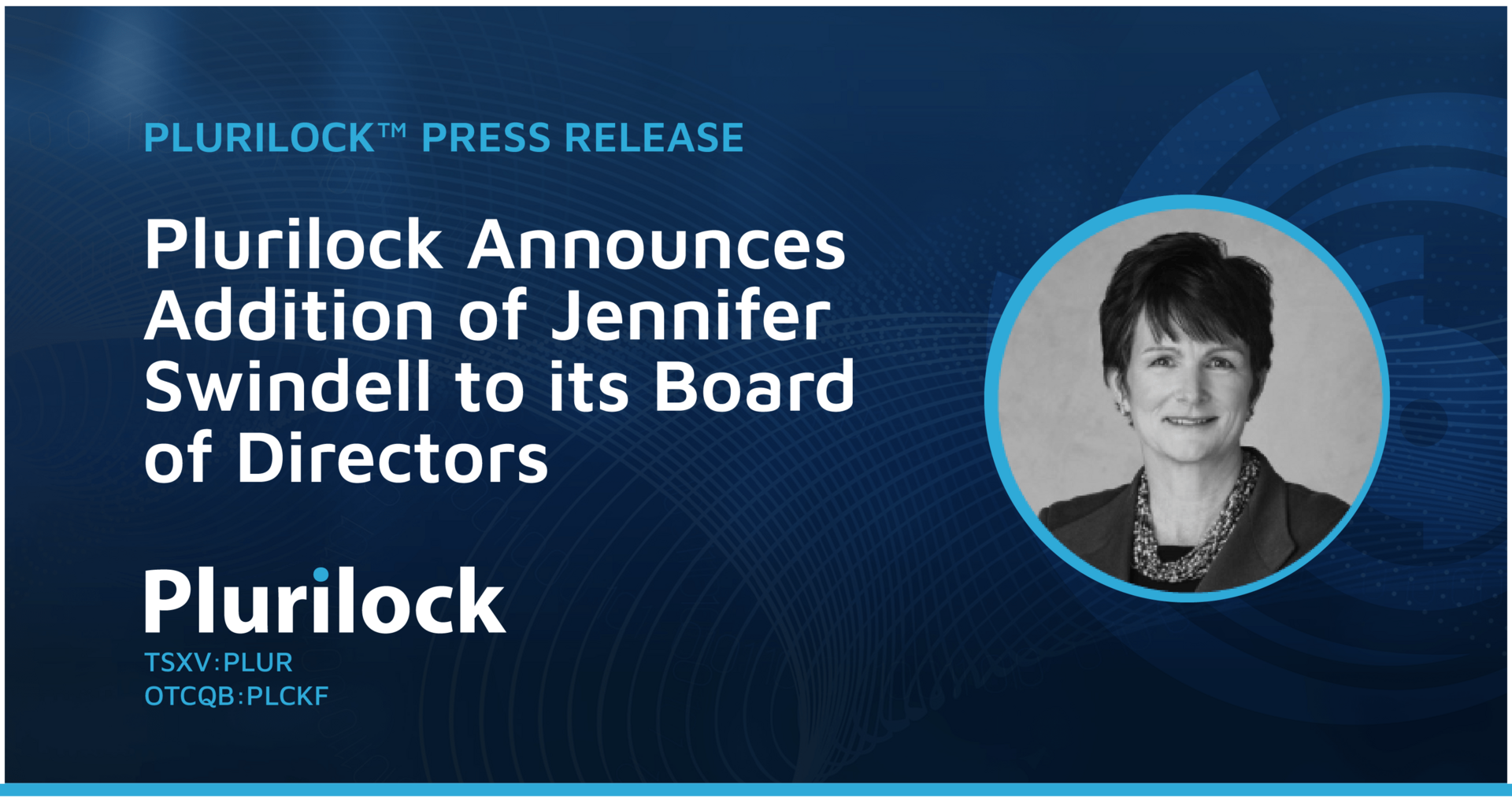 Plurilock Announces Addition of Jennifer Swindell to its Board of ...